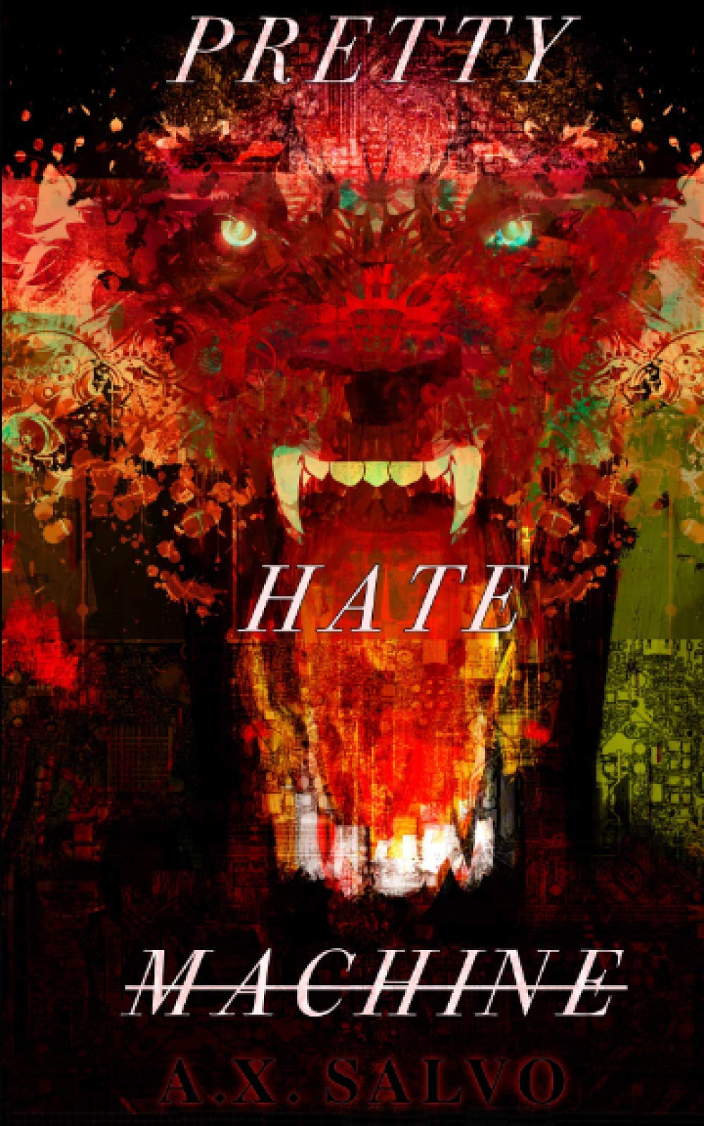Pretty Hate Machine: Episode One by A.X. Salvo | Goodreads