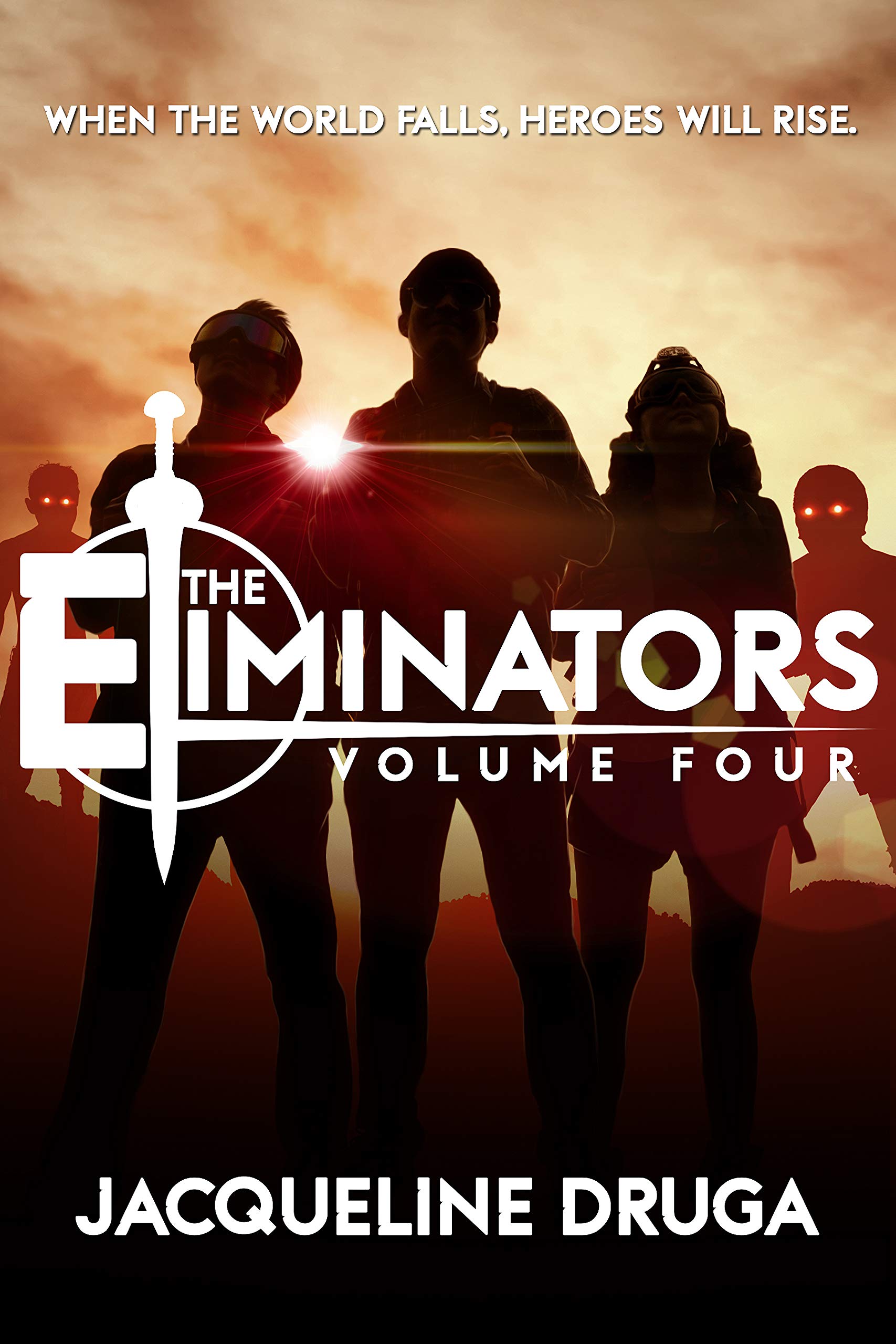 The Eliminators: Volume Four by Jacqueline Druga | Goodreads