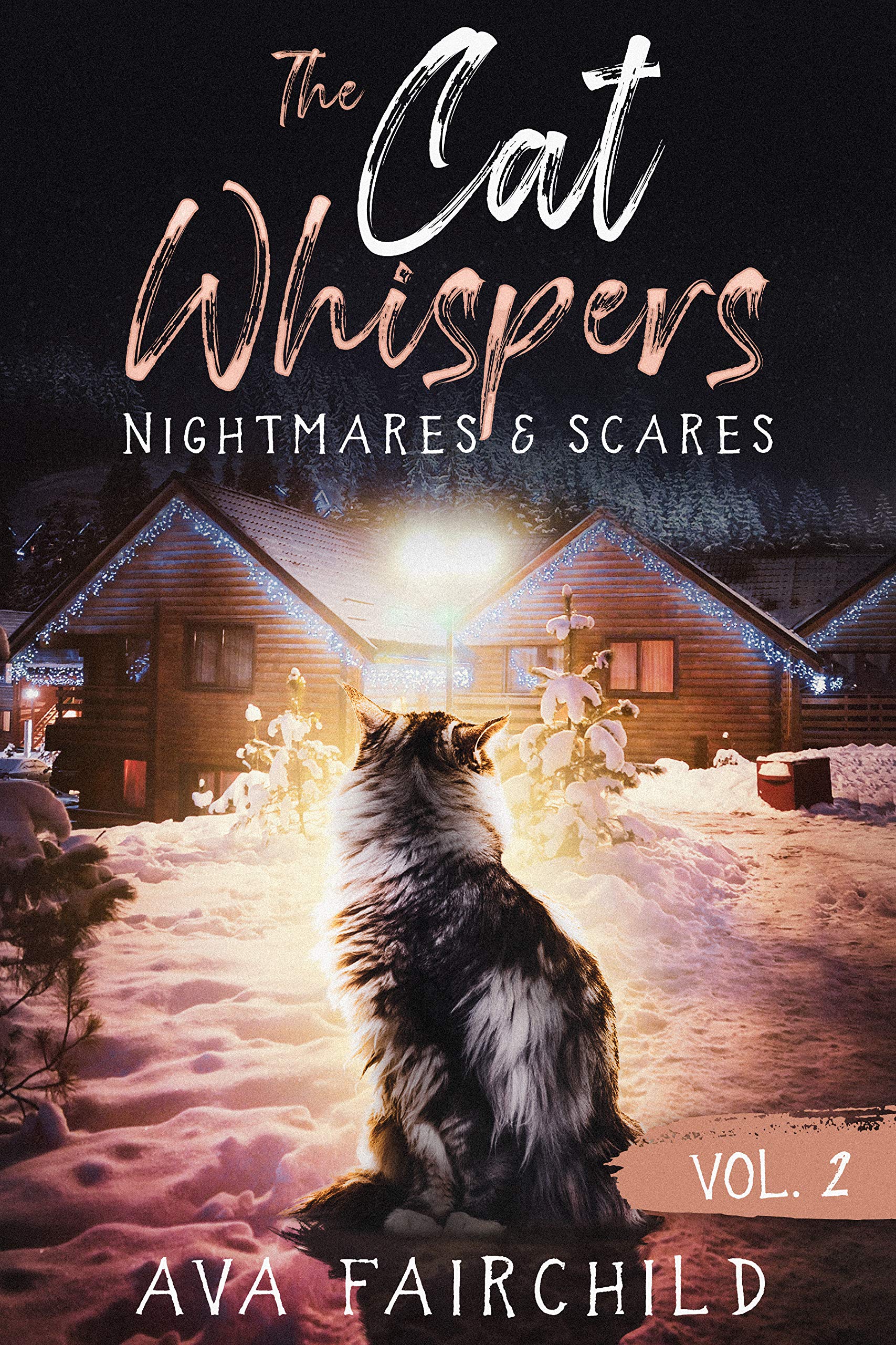 The Cat Whispers: Nightmares & Scares Vol. 2 by Ava Fairchild | Goodreads