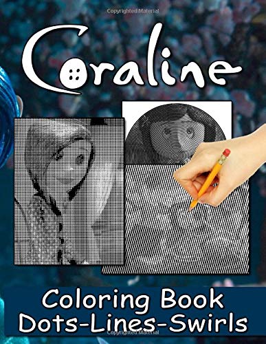 Coraline Dots Lines Swirls Coloring Book: Exclusive Coraline Activity ...