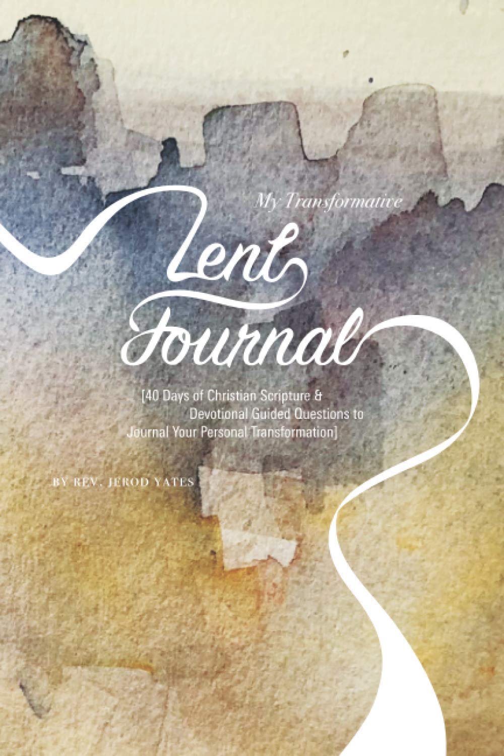 My Transformative Lent Journal: 40 Days of Christian Scripture ...