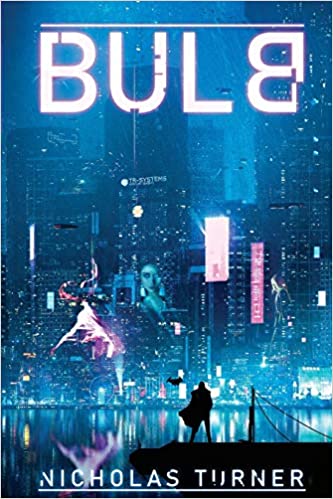 Bulb by Nicholas Turner | Goodreads
