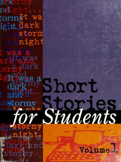 Short Stories for Students: Volume 1 by Kathleen Wilson | Goodreads