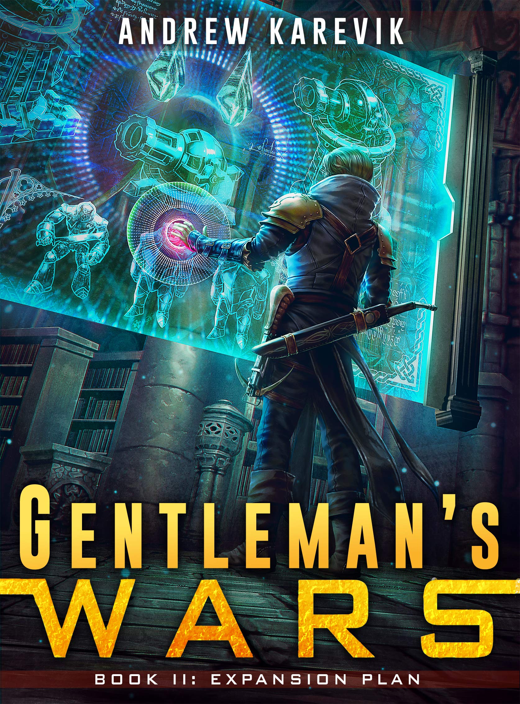 Expansion Plan (Gentleman's Wars, #2) by Andrew Karevik | Goodreads