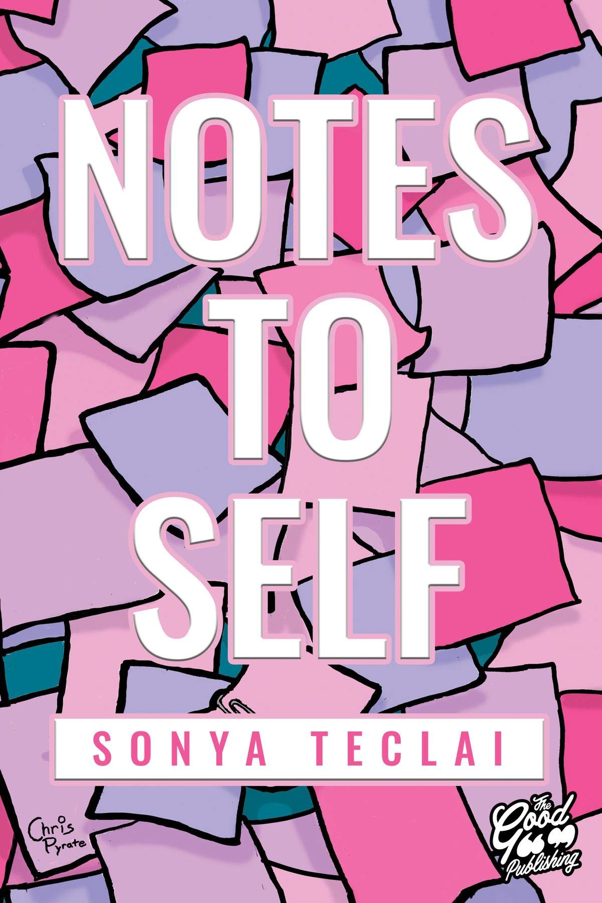 Notes To Self by Sonya Teclai | Goodreads