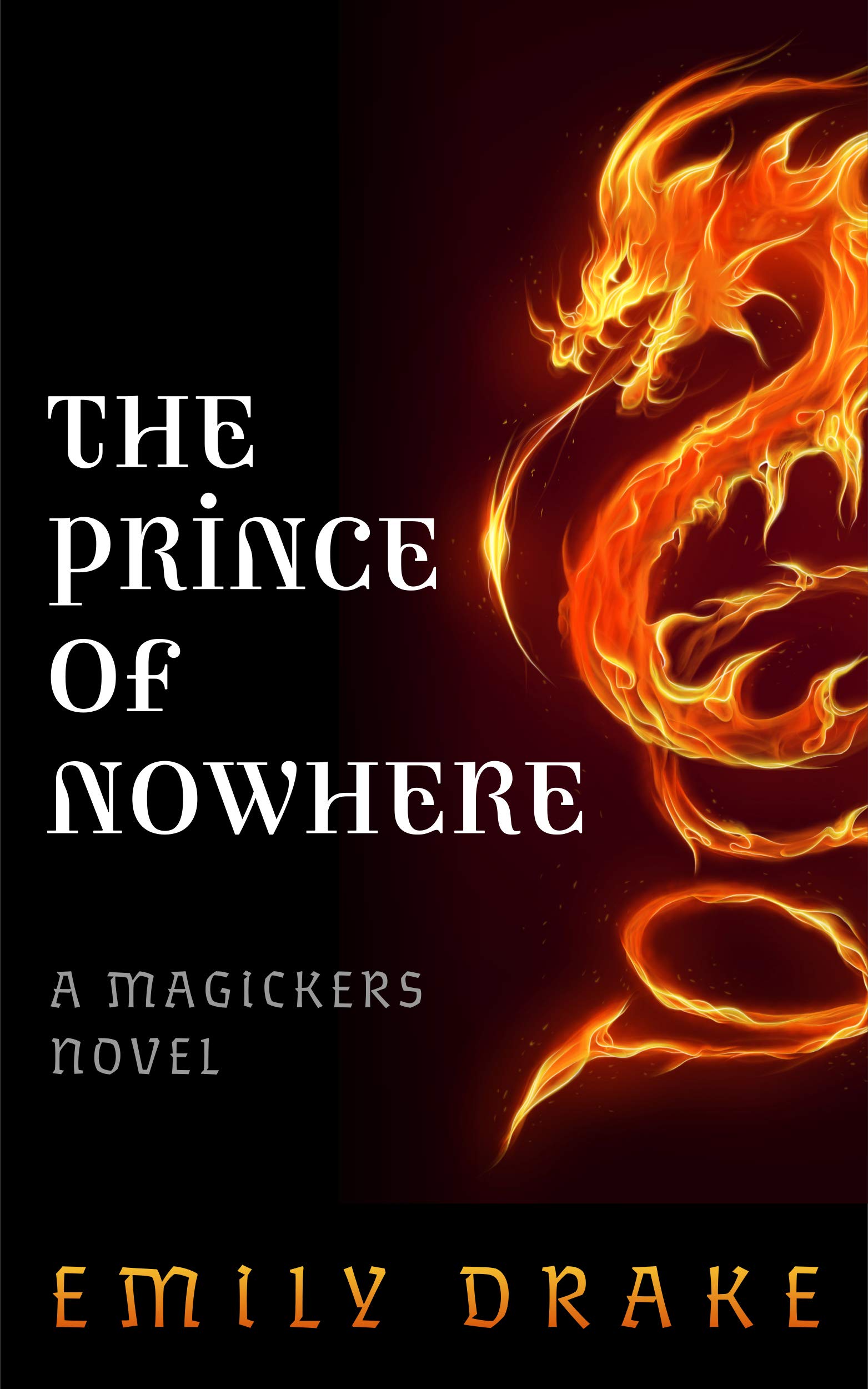 The Prince of Nowhere: A Magickers Book by Emily Drake | Goodreads