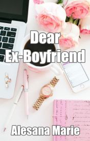 Dear Ex Boyfriend by Alesana Marie | Goodreads