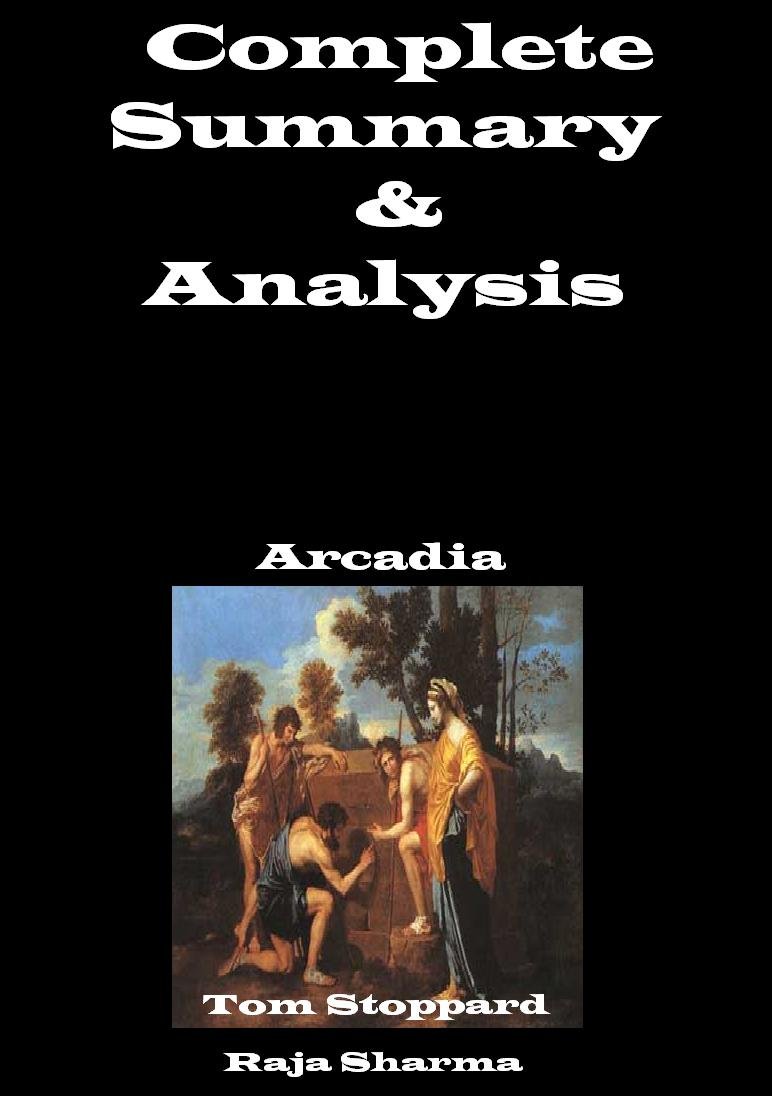 Arcadia-Complete Summary & Analysis by Raja Sharma | Goodreads