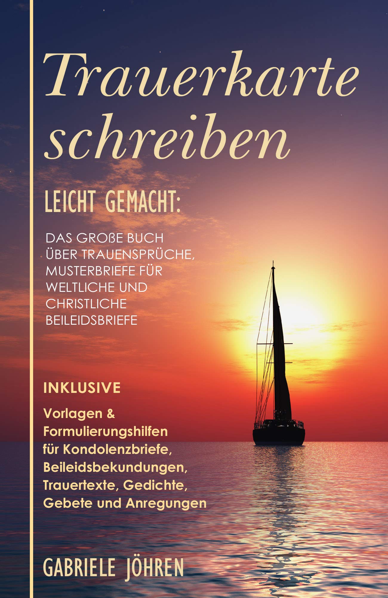 Trauerkarte schreiben leicht gemacht:: Das große Buch über ...
