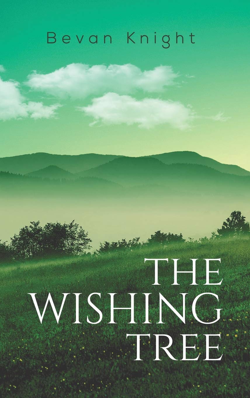 The Wishing Tree by Bevan Knight | Goodreads
