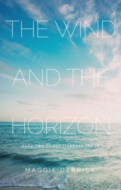 The Wind and the Horizon (Starborn #2) by Maggie Derrick | Goodreads