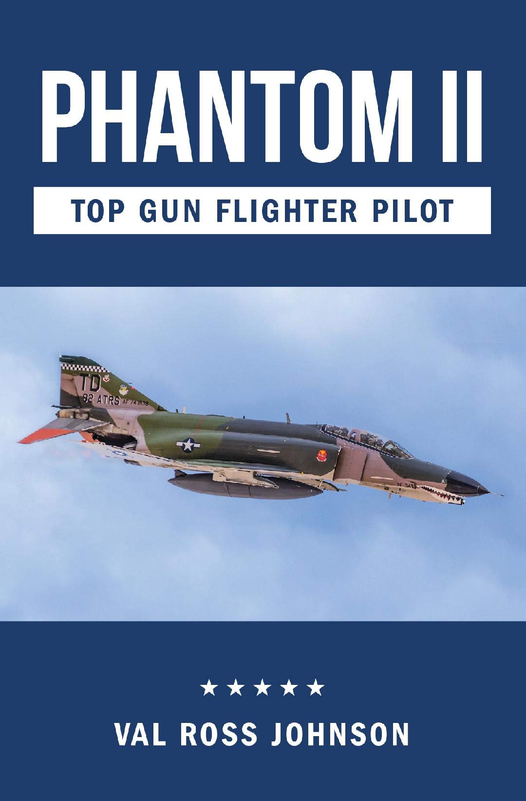 Phantom II Top Gun Fighter Pilot by Val Johnson | Goodreads