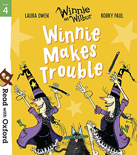 Read with Oxford: Stage 4: Winnie and Wilbur: Winnie Makes Trouble by ...