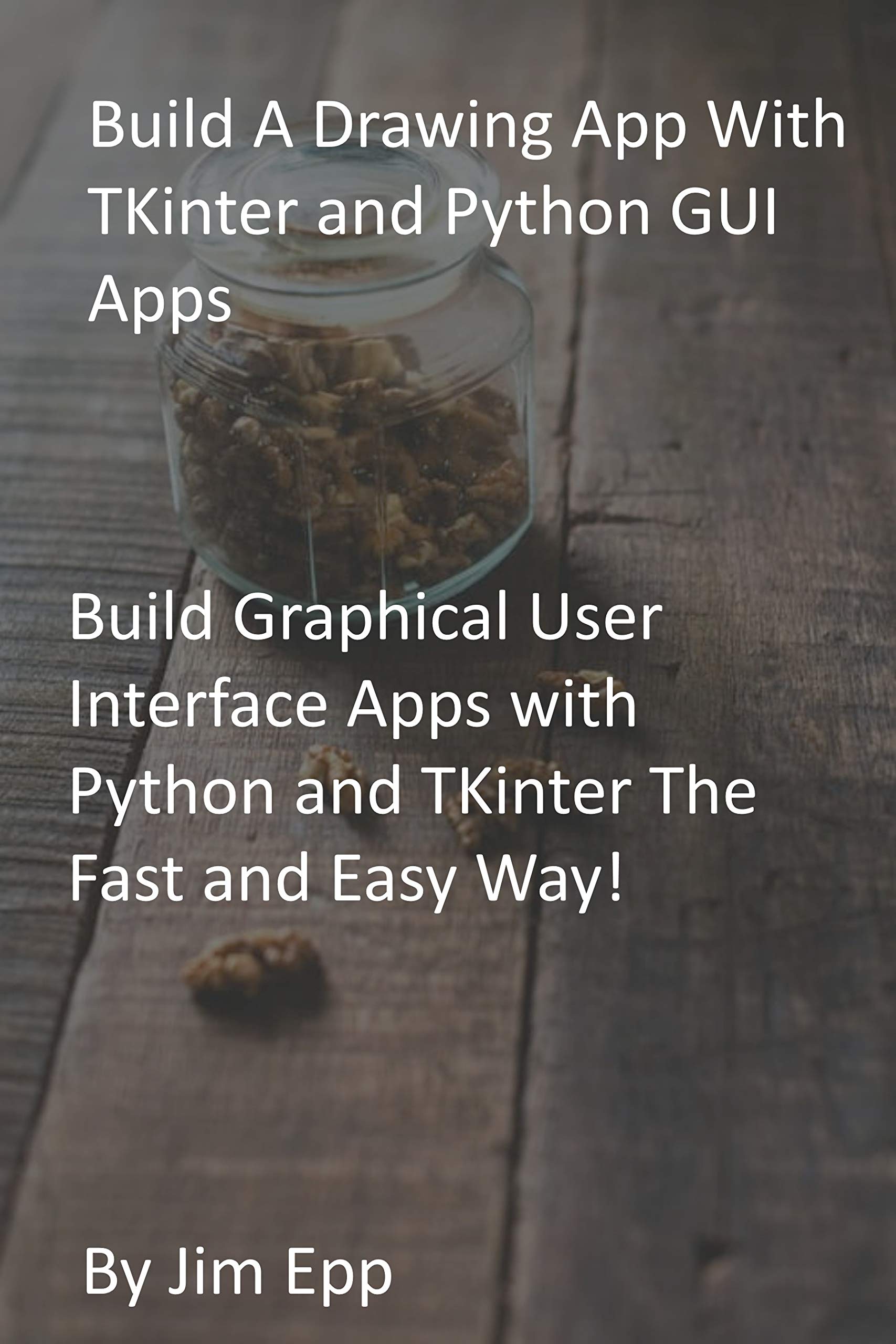 Build A Drawing App With Tkinter And Python Gui Apps Build Graphical User Interface Apps With