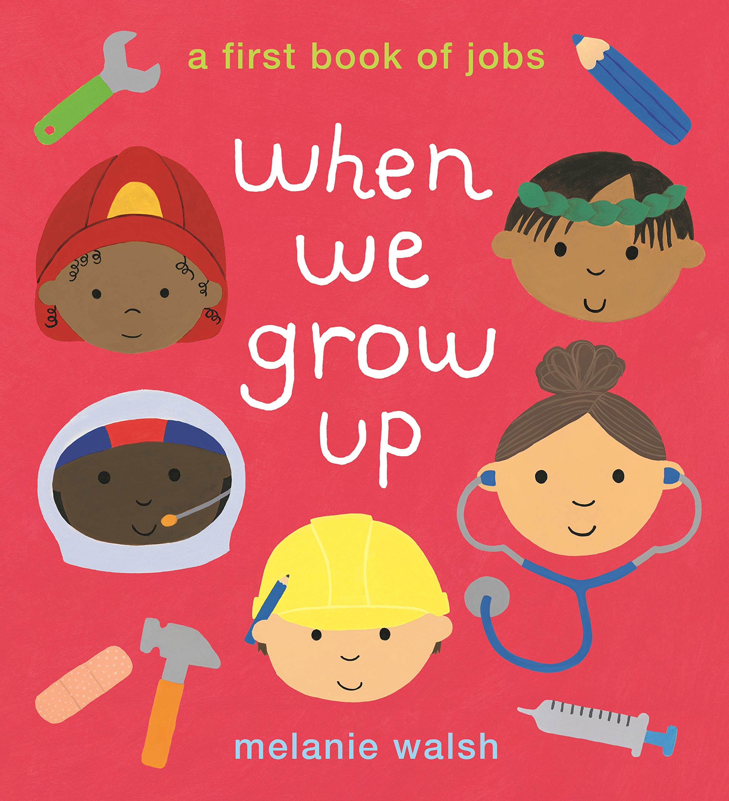 When We Grow Up A First Book Of Jobs by Melanie Walsh | Goodreads