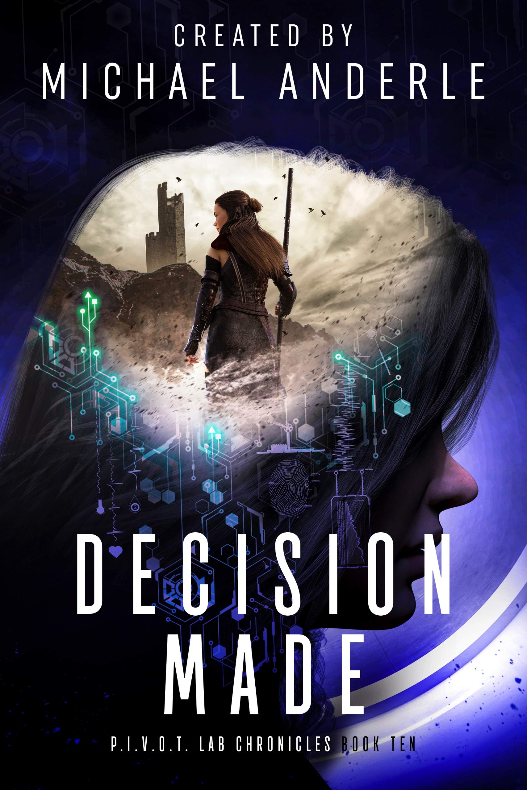 Decision Made (P.I.V.O.T. Lab Chronicles #10) by Michael Anderle ...
