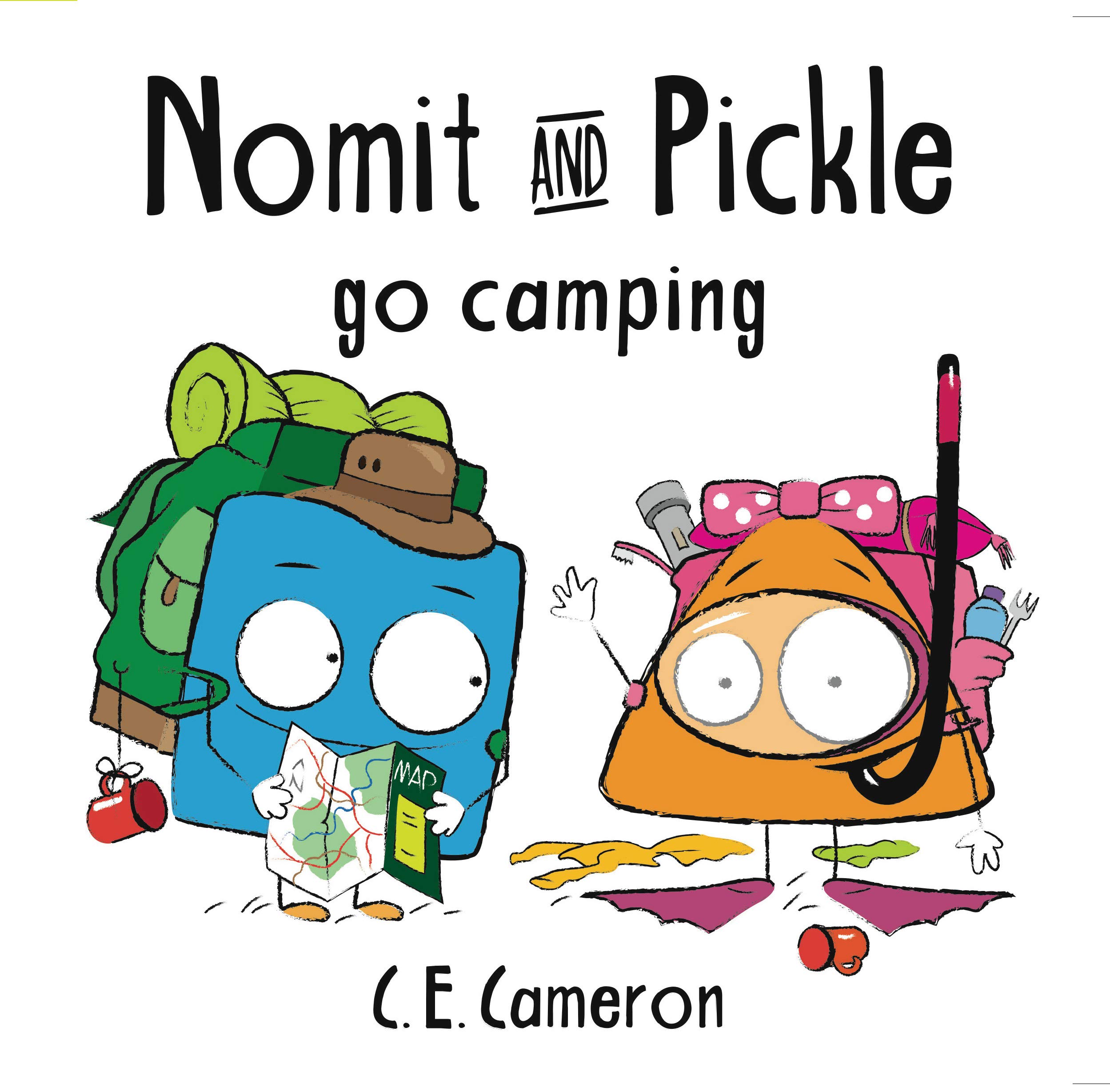 Nomit & Pickle Go Camping by C E Cameron | Goodreads