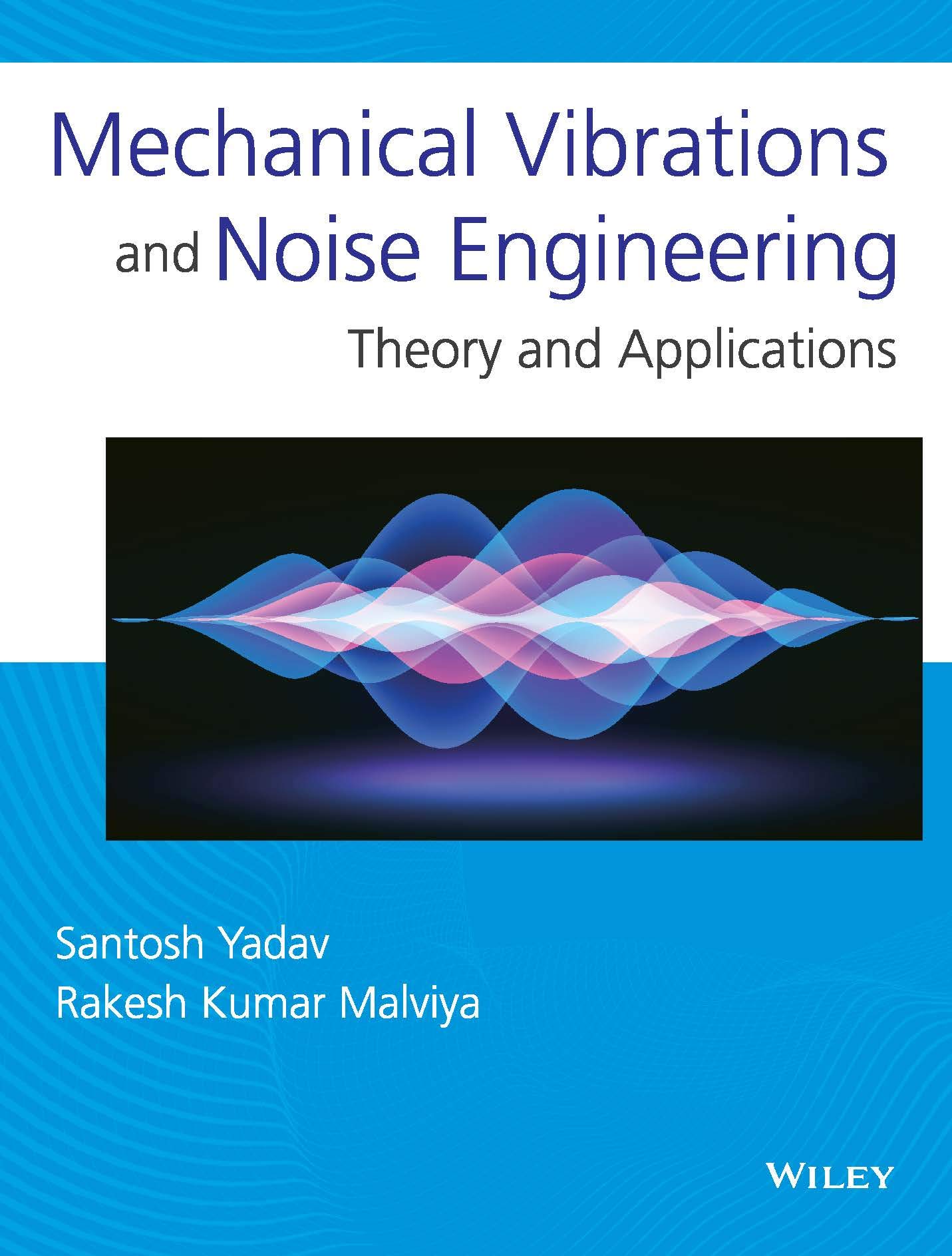 Mechanical Vibrations and Noise Engineering: Theory and Applications by ...