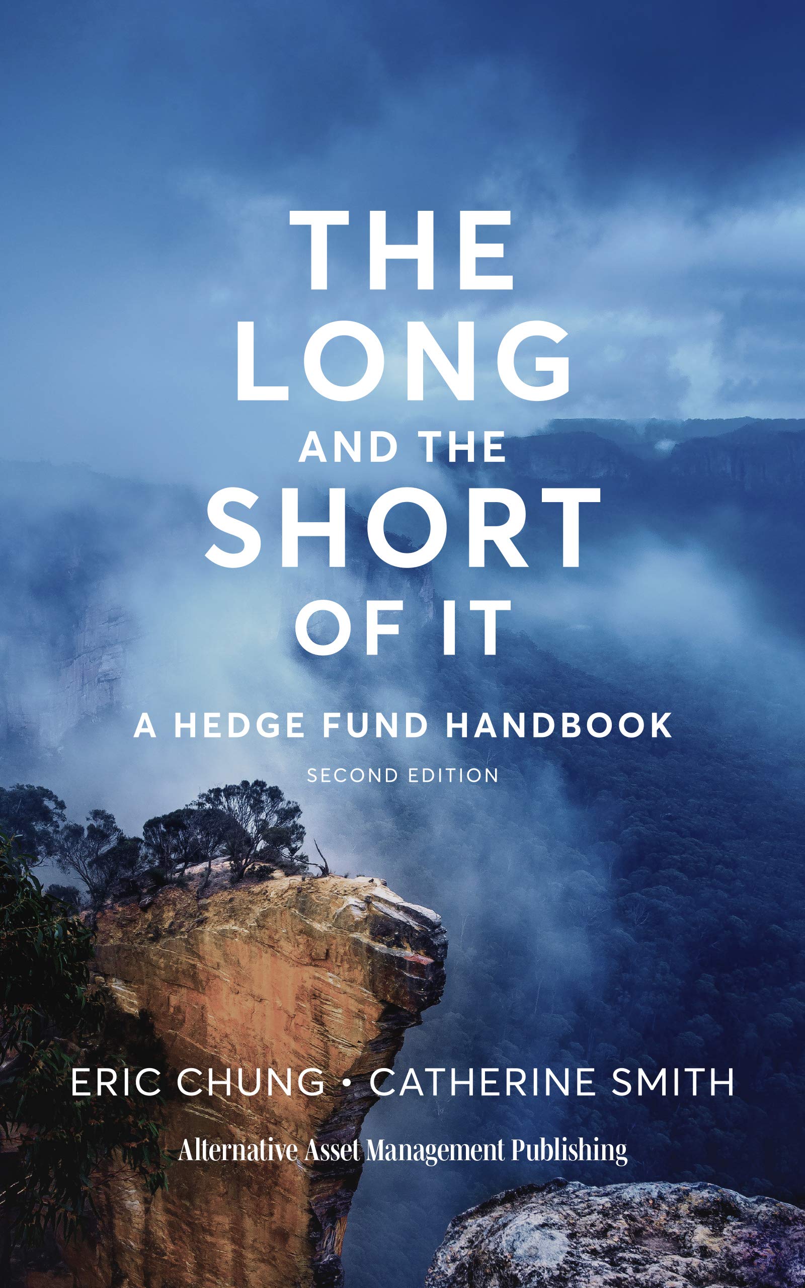 The Long and the Short of It: A Hedge Fund Handbook by Eric Chung ...