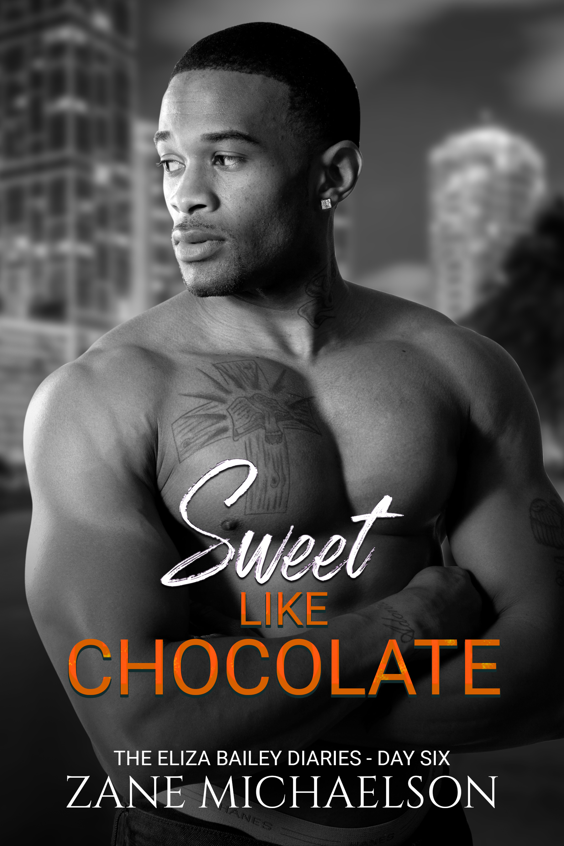 Sweet Like Chocolate: The Eliza Bailey Diaries #6 by Zane Michaelson ...