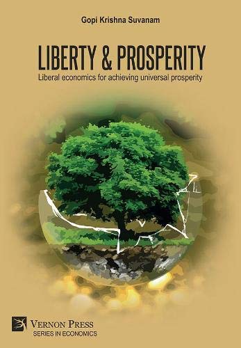 Liberty & Prosperity: Liberal economics for achieving universal ...