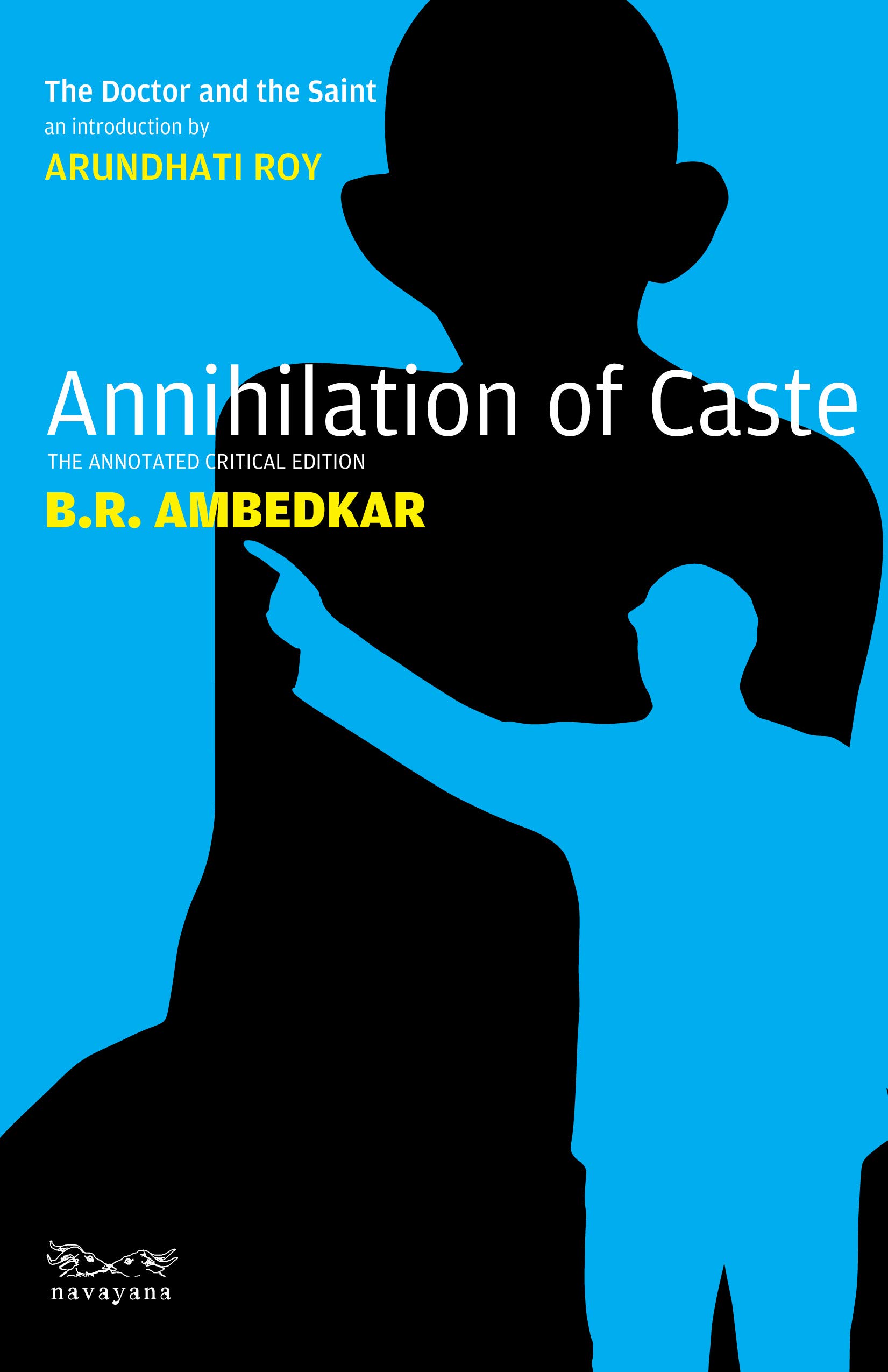Annihilation of Caste: The Annotated Critical Edition by B.R. Ambedkar ...