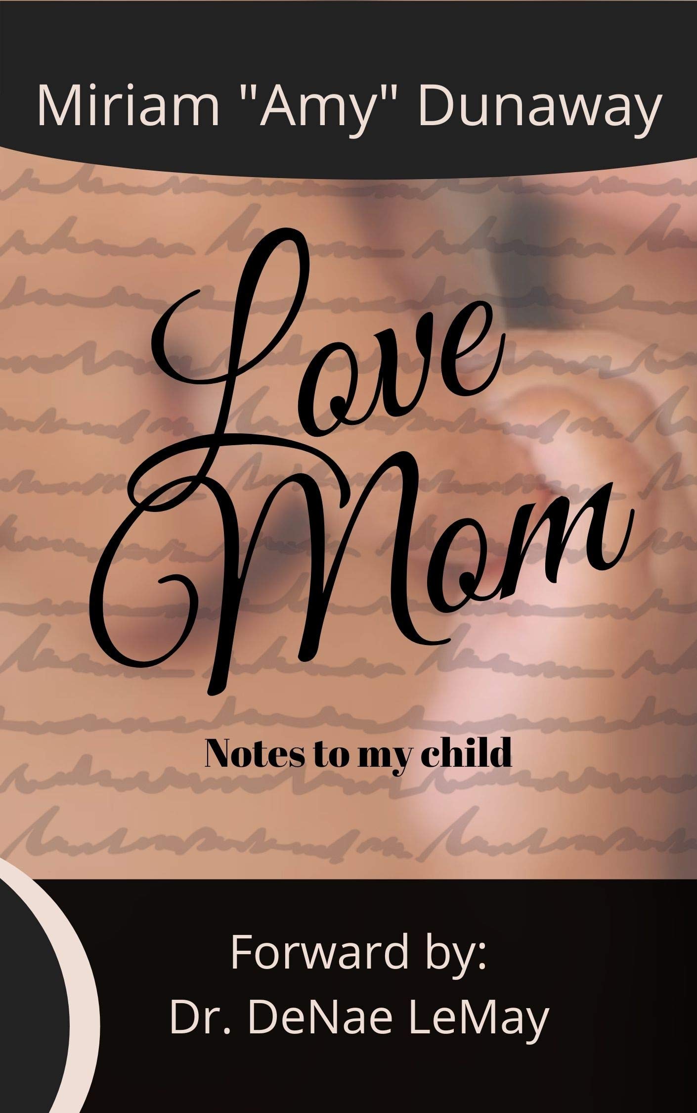Love Mom: Notes to my Child by Miriam Dunaway | Goodreads