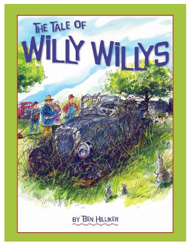 The Tale of Willy Willys by Ben Hilliker | Goodreads