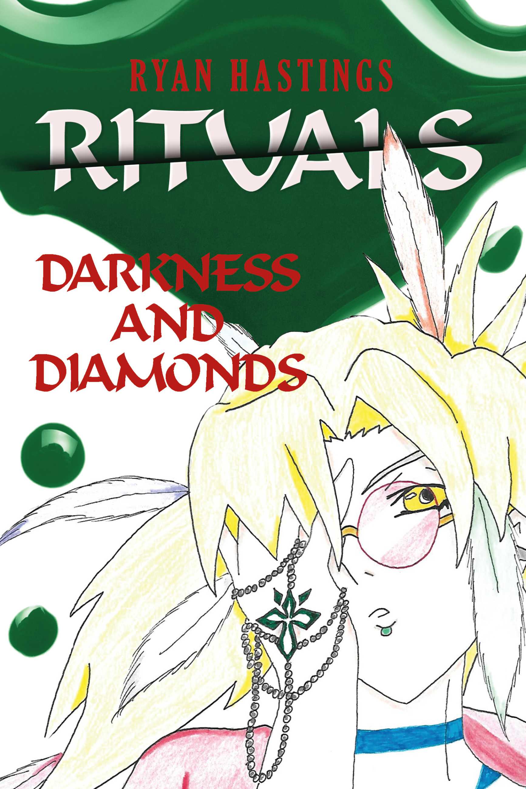 Rituals: Darkness and Diamonds by Ryan Hastings | Goodreads