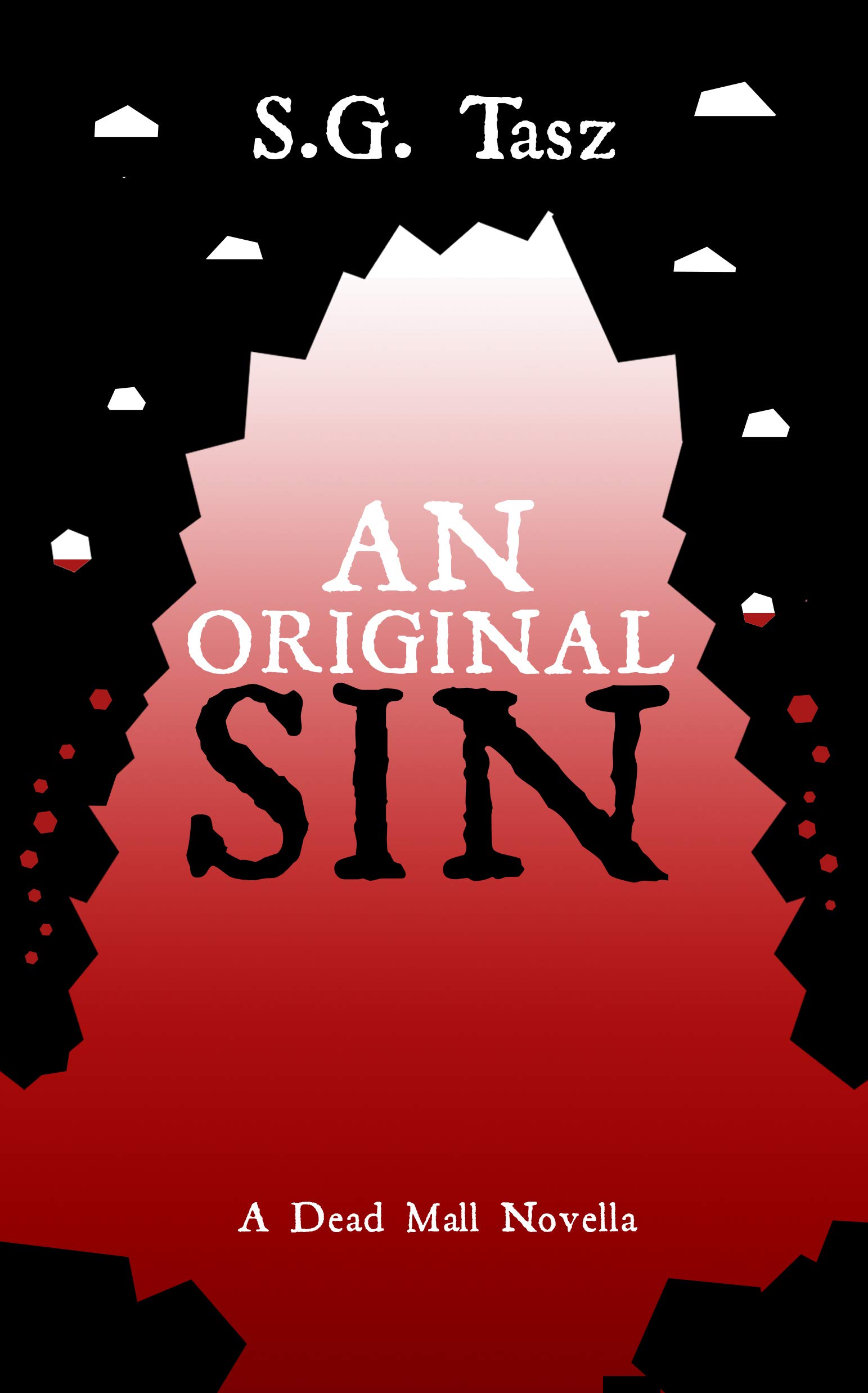 An Original Sin: A Western Gothic Horror Story by S.G. Tasz | Goodreads