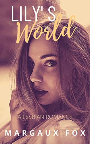 Lily's World by Margaux Fox | Goodreads