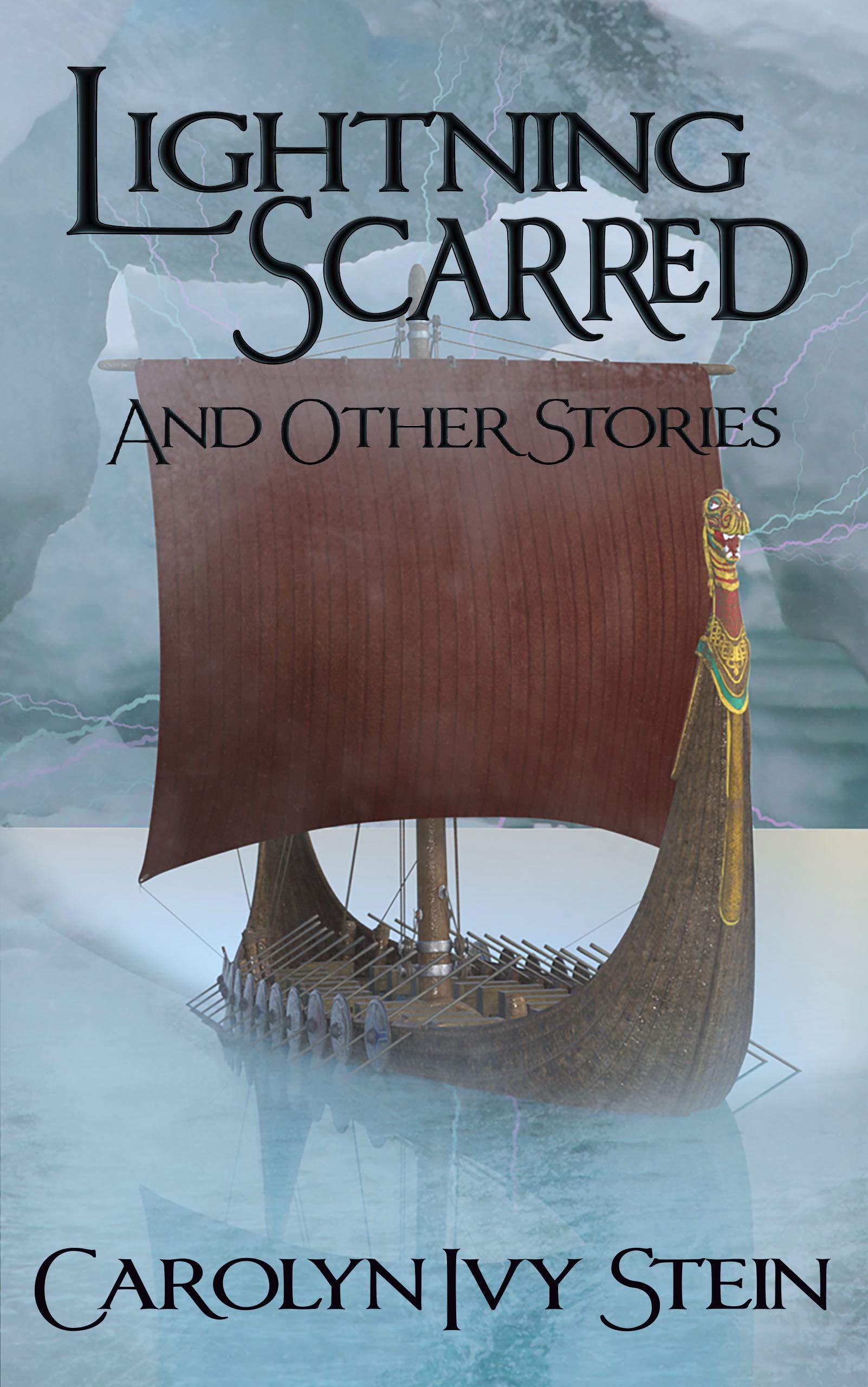 Lightning Scarred by Carolyn Ivy Stein | Goodreads