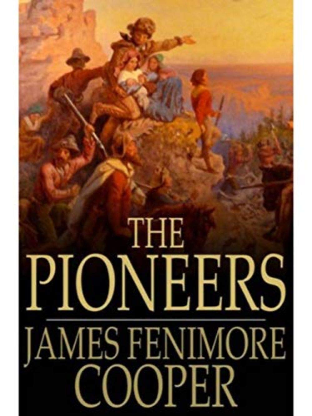 The Pioneers by James Fenimore Cooper | Goodreads