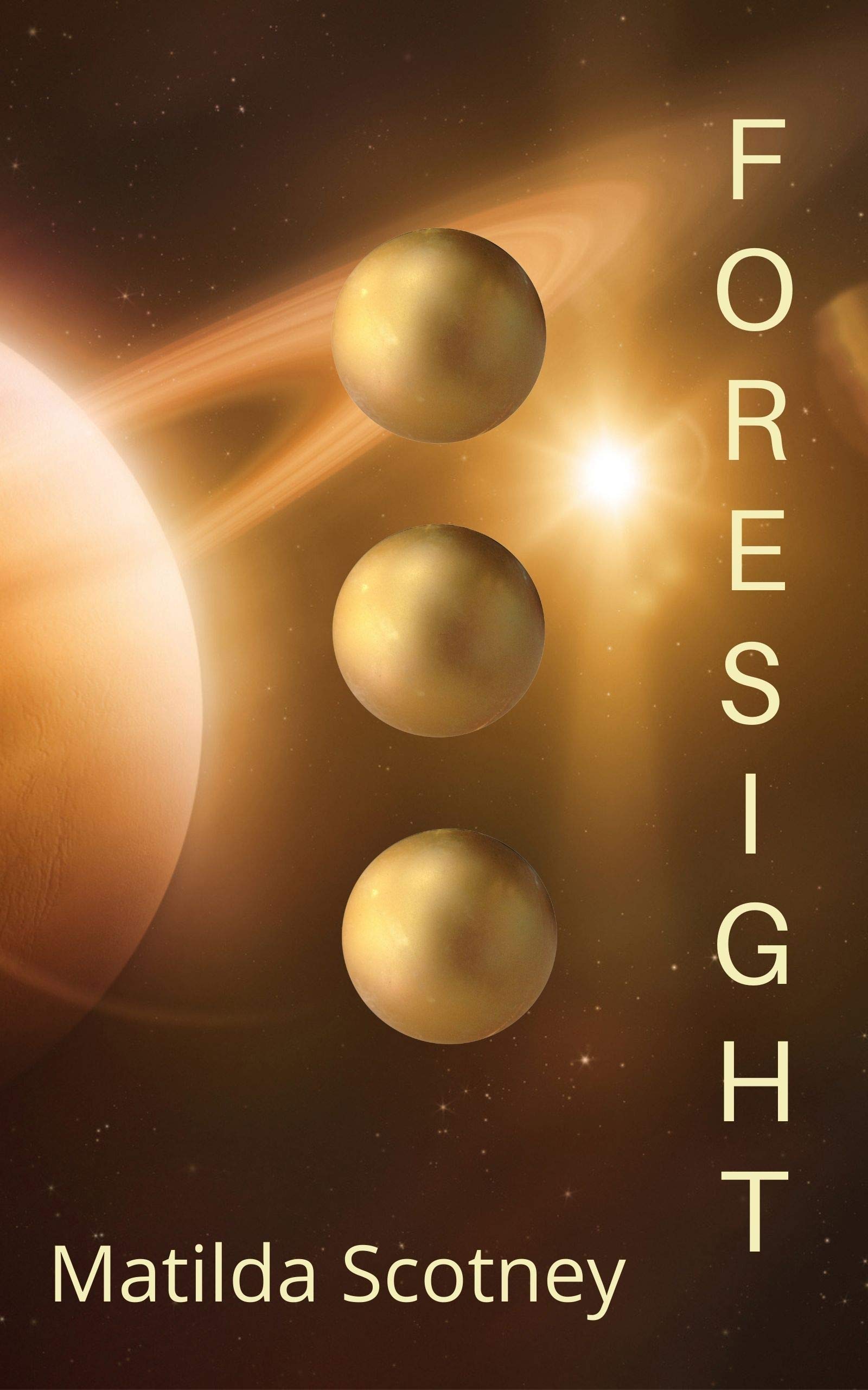 Foresight by Matilda Scotney | Goodreads