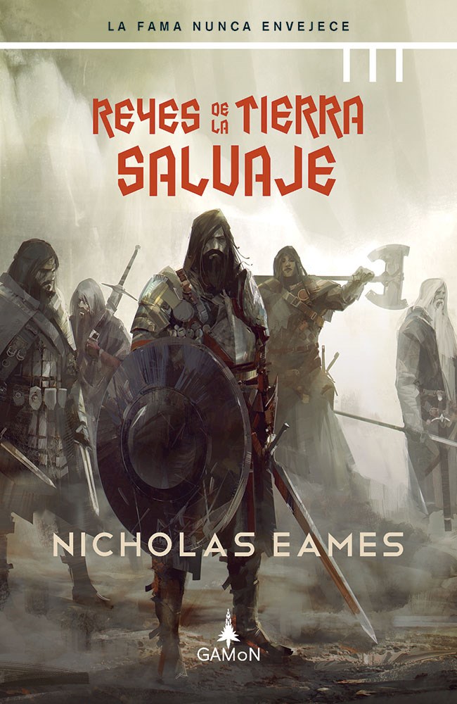 Reyes de la Tierra Salvaje (La Banda, #1) by Nicholas Eames | Goodreads