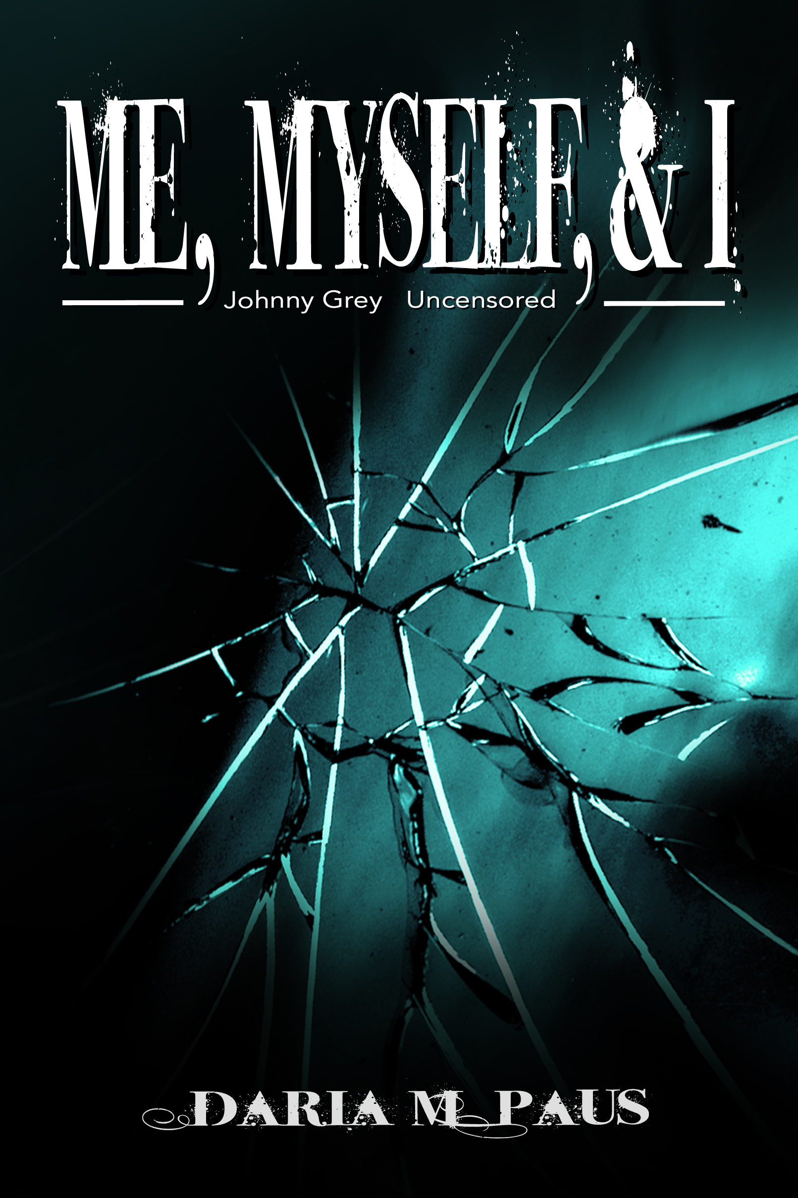 Me, Myself, & I by Daria M Paus | Goodreads