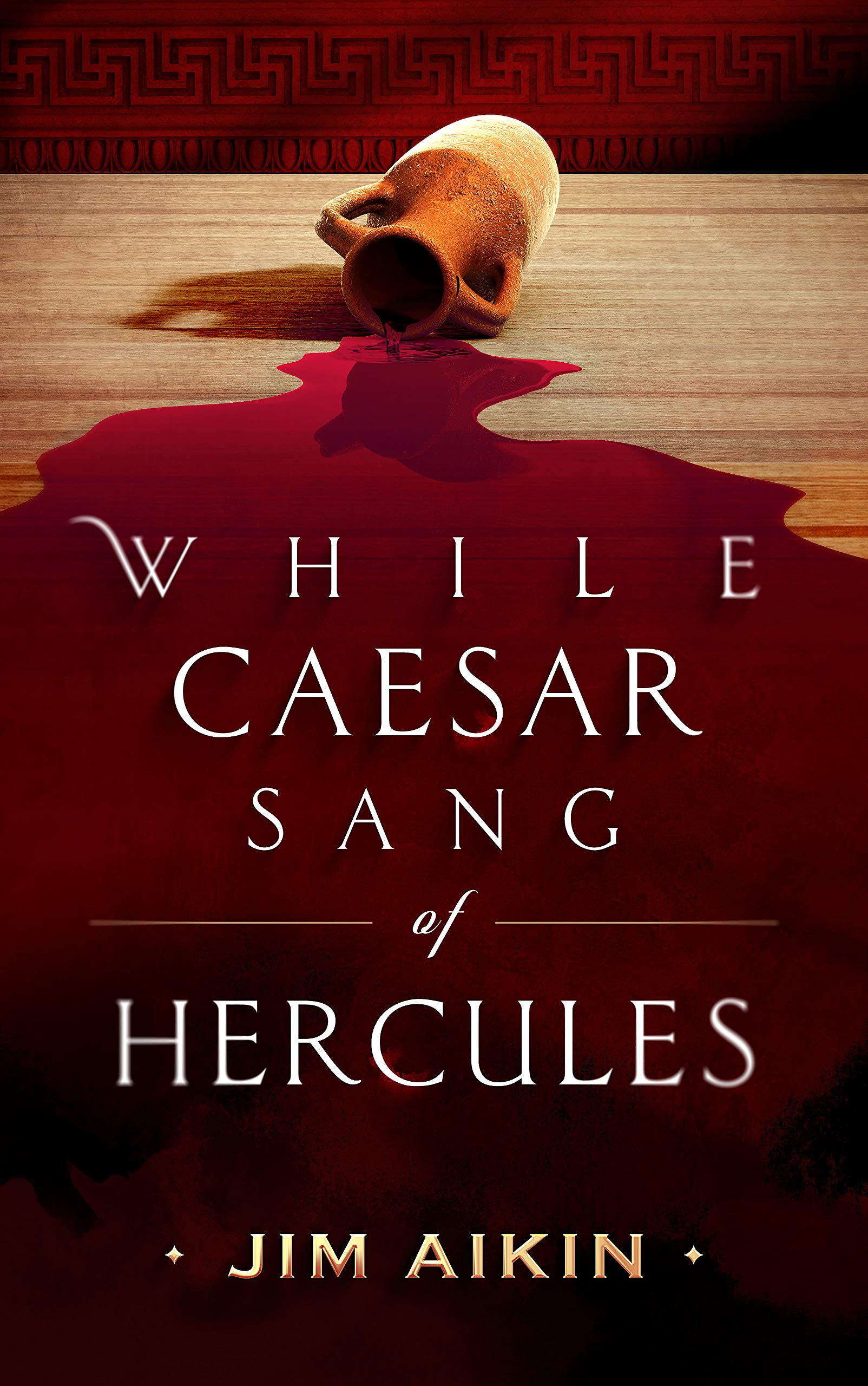 While Caesar Sang of Hercules by Jim Aikin | Goodreads