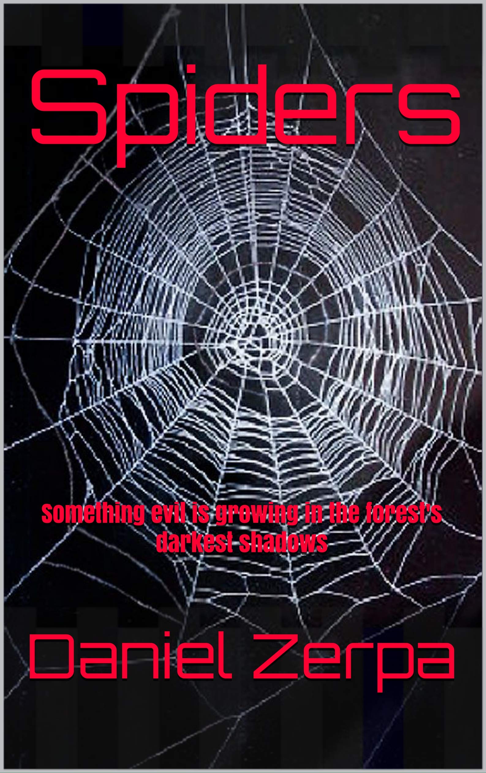 Spiders: Something evil is growing in the forest's darkest shadows by ...