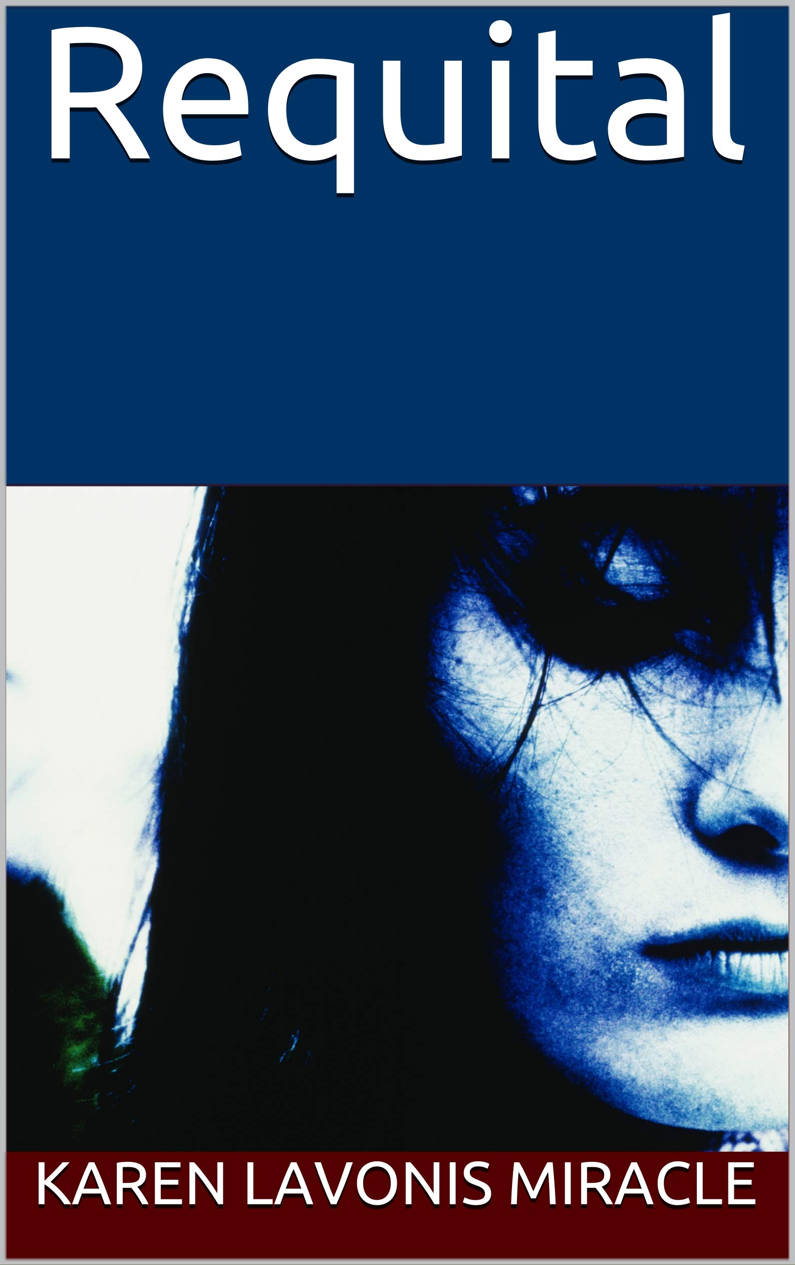 Requital by Karen LaVonis Miracle | Goodreads