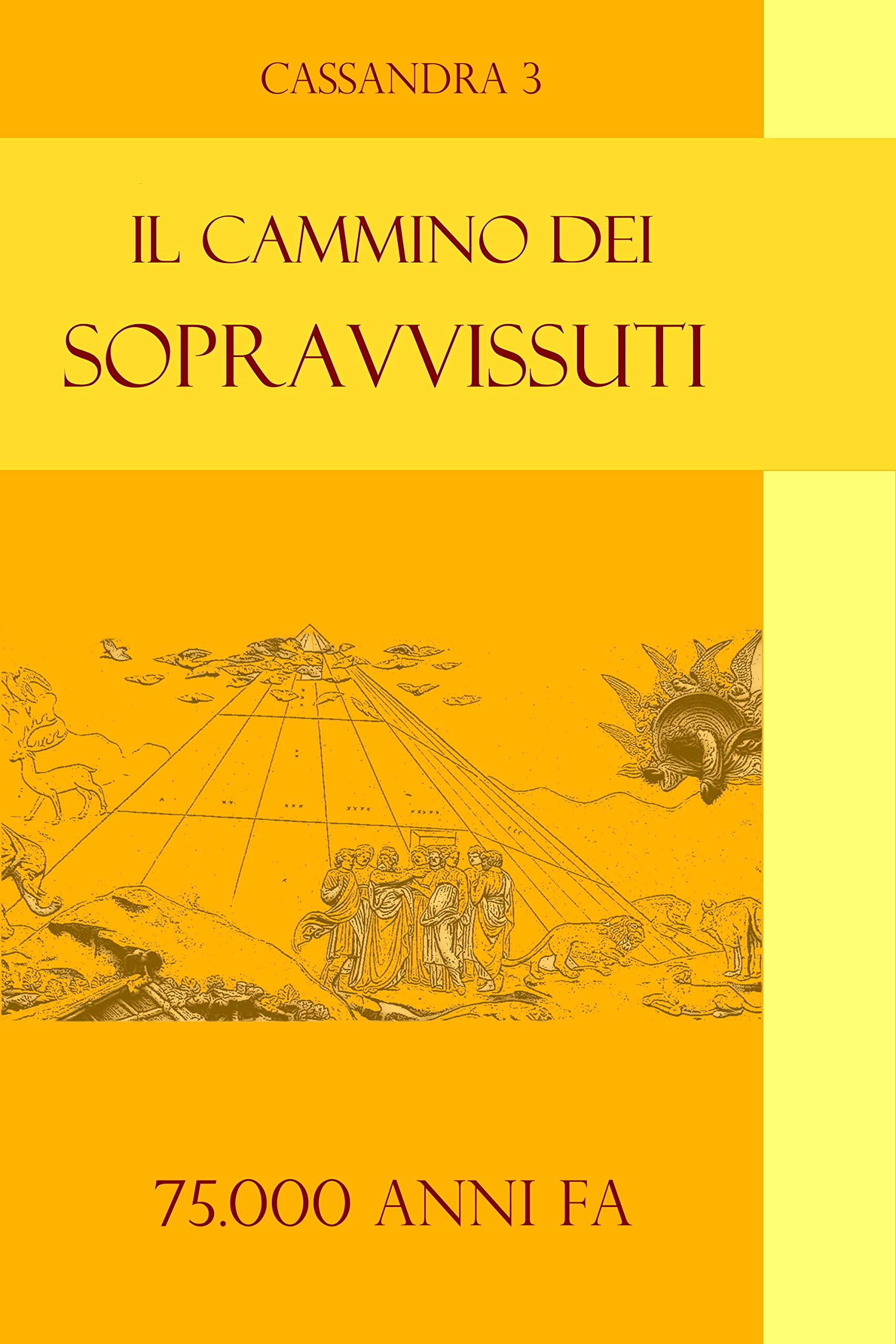 Il cammino dei sopravvissuti (Cassandra Vol. 3) by Carlos Alberto ...