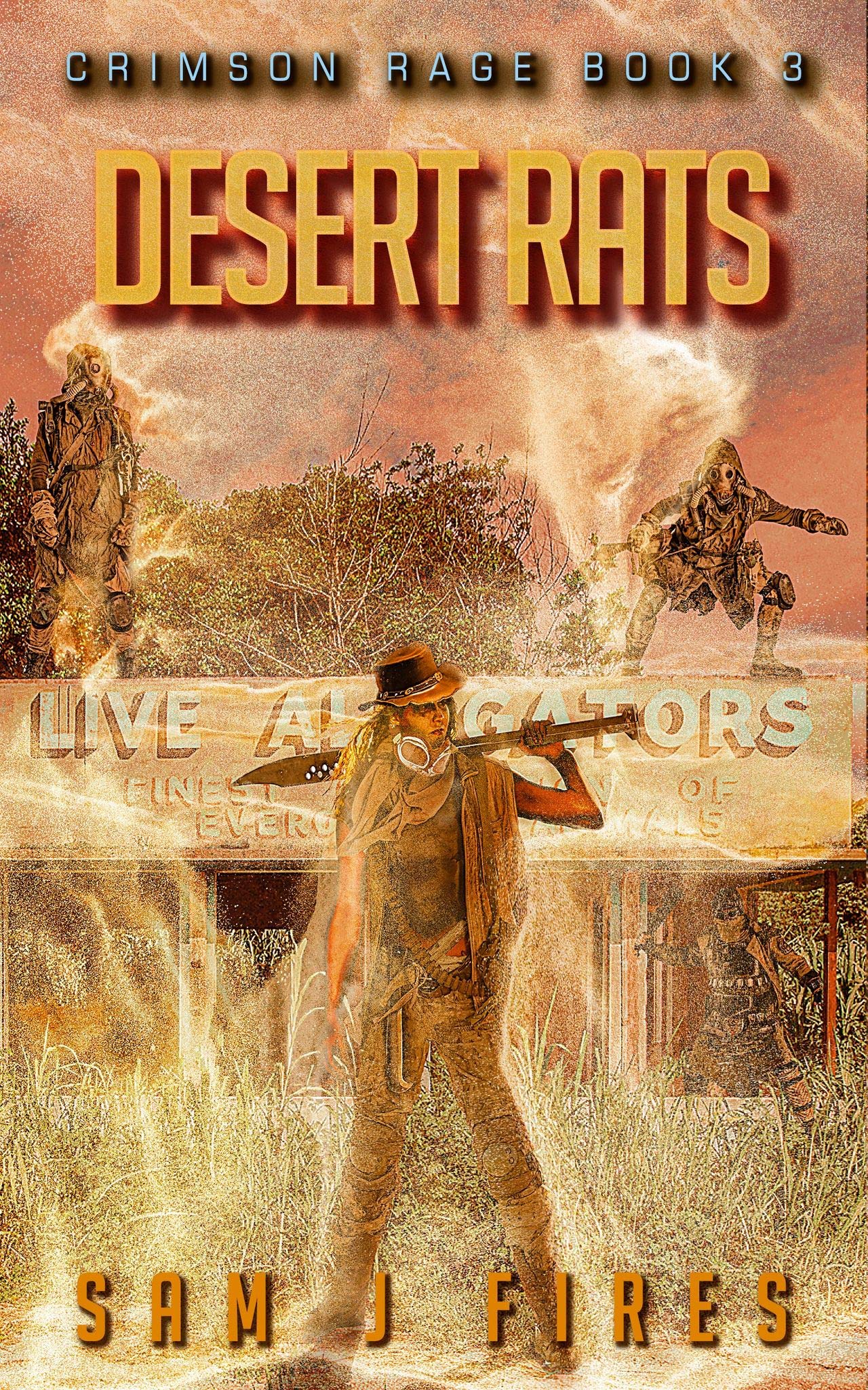 Desert Rats (Crimson Rage #3) by Sam J Fires | Goodreads