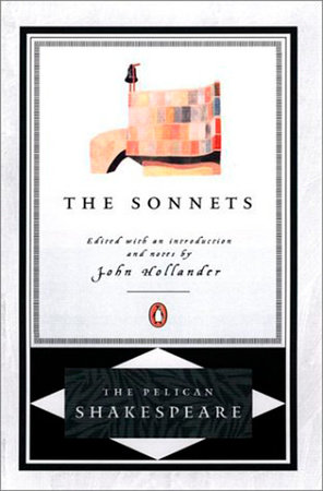 The Sonnets (The Pelican Shakespeare) by William Shakespeare | Goodreads
