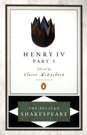 Henry IV, Part 1 by William Shakespeare | Goodreads