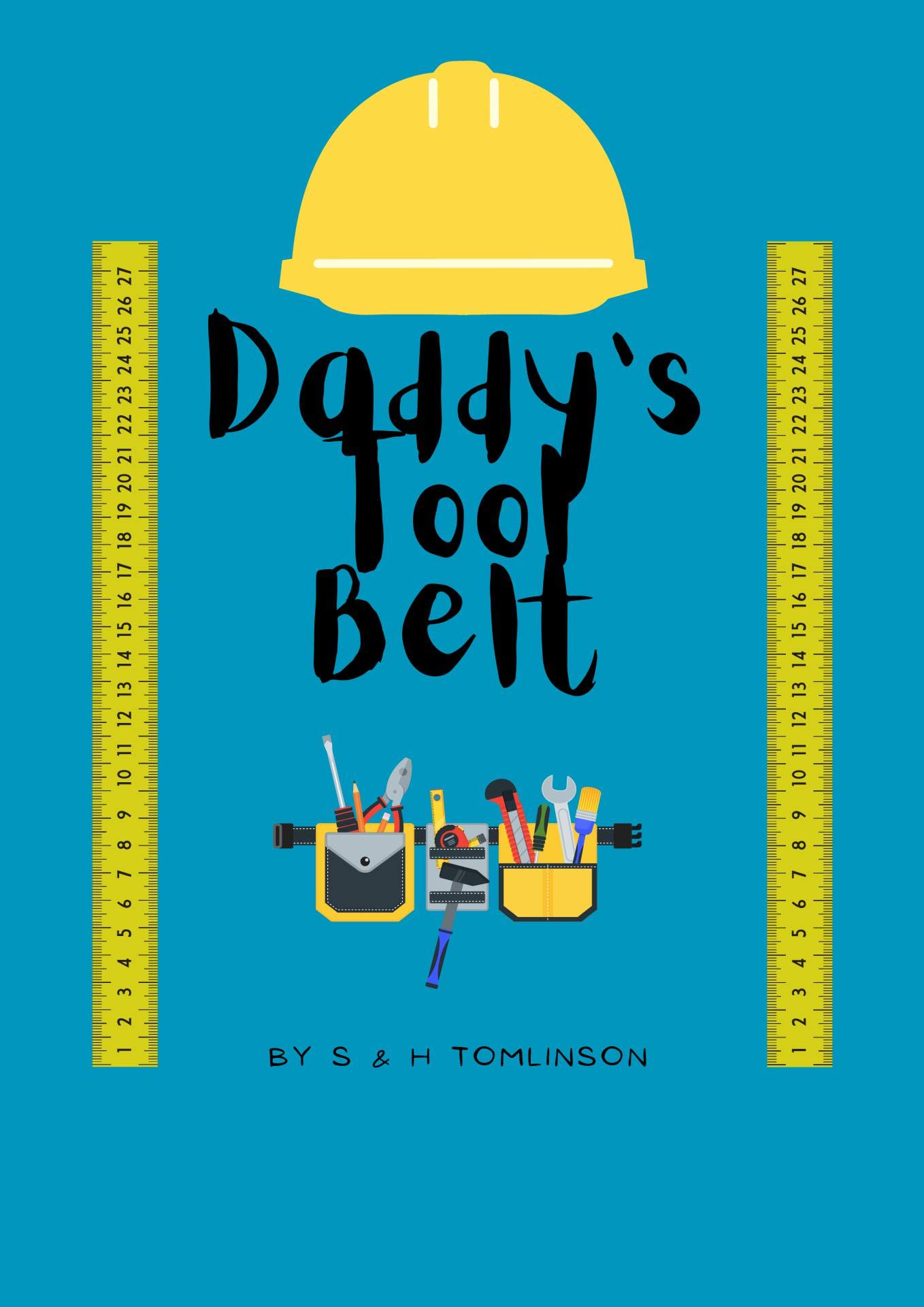Daddy's Tool Belt by Simon Tomlinson | Goodreads