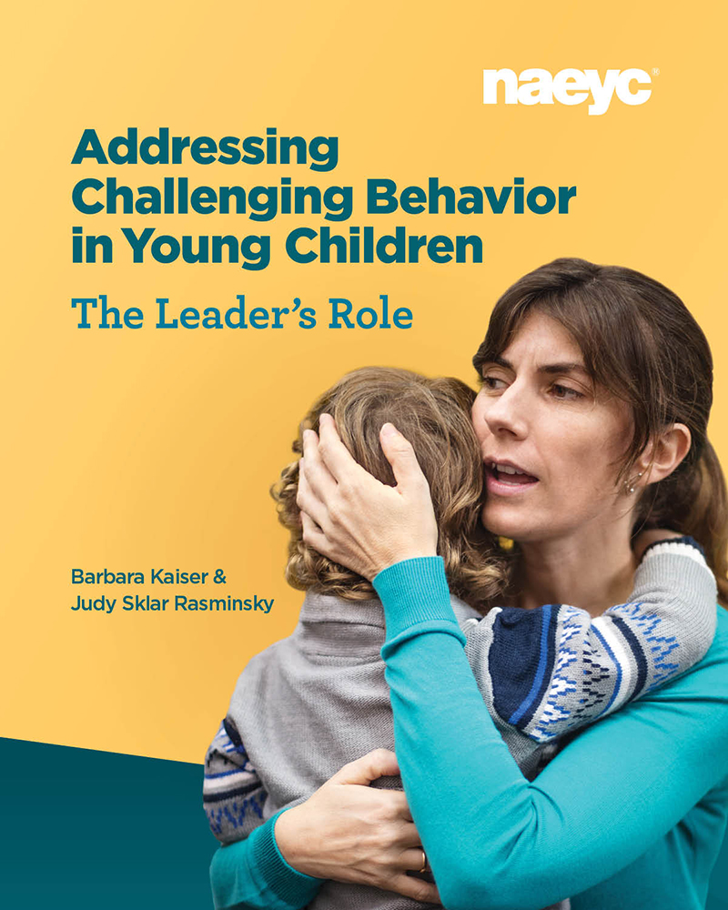 Addressing Challenging Behavior in Young Children: The Leader's Role by ...