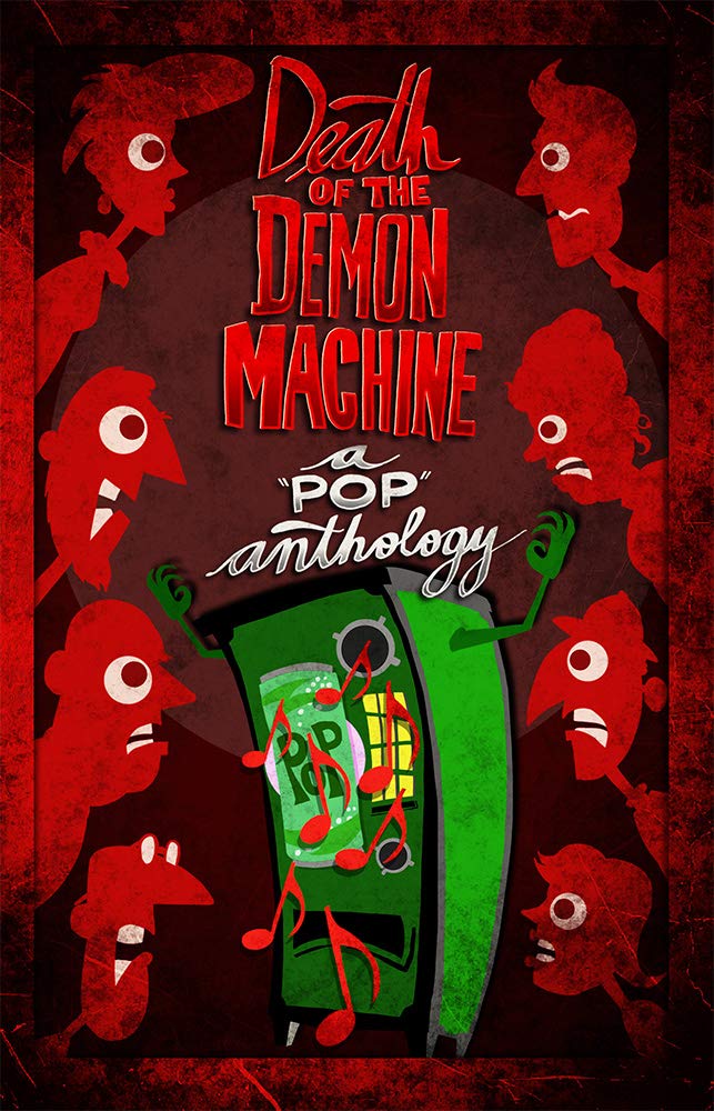 Death of the Demon Machine: An Anthology by M.L. Williams | Goodreads