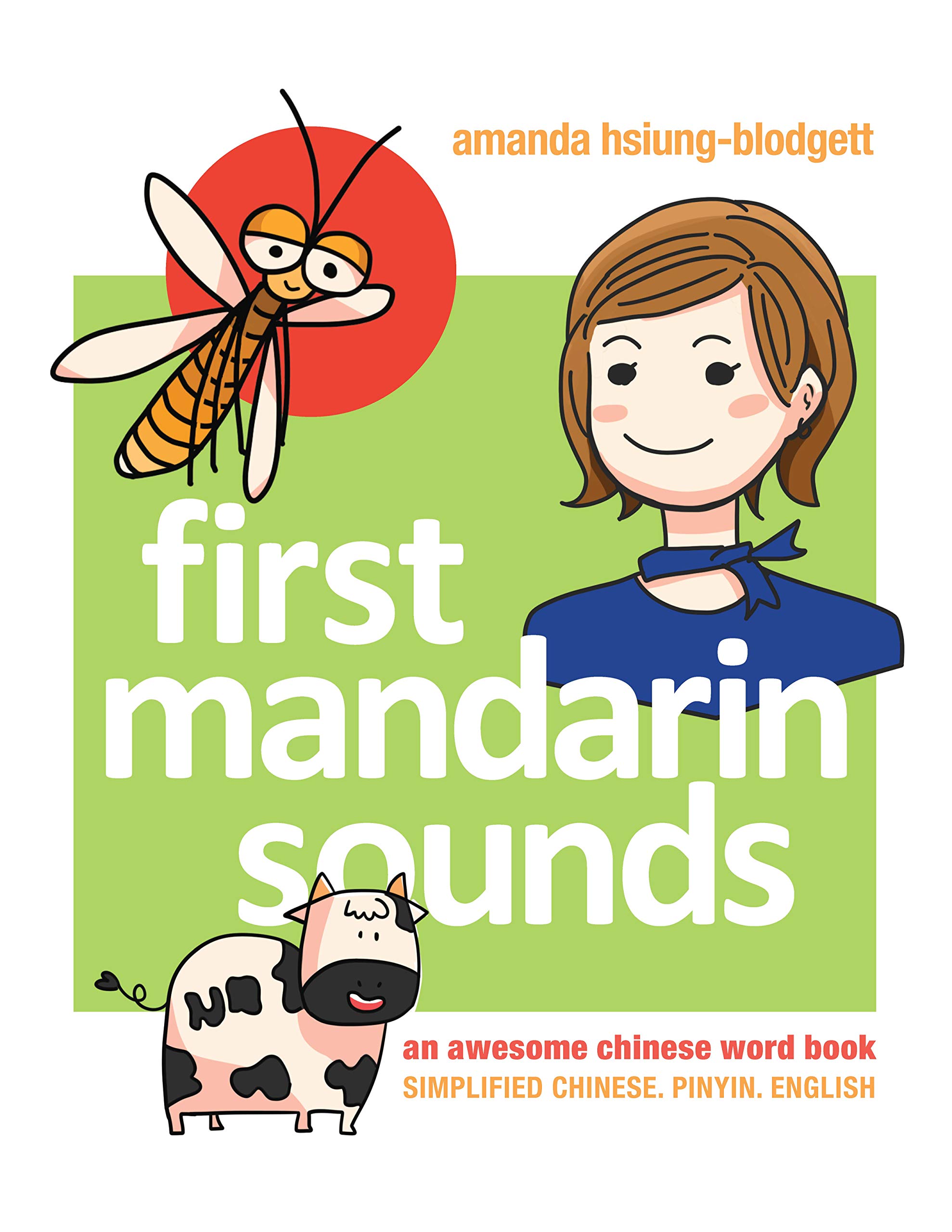 First Mandarin Sounds: An Awesome Chinese Word Book (written in ...