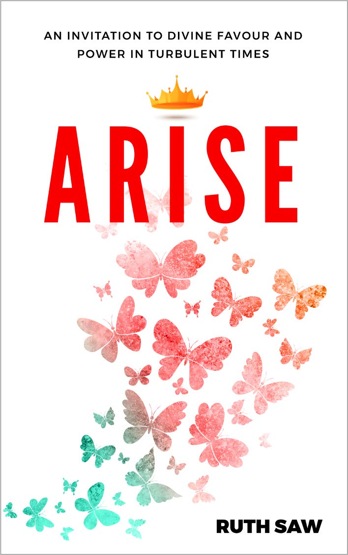 Arise: An Invitation to Divine Favour and Power in Turbulent Times by ...