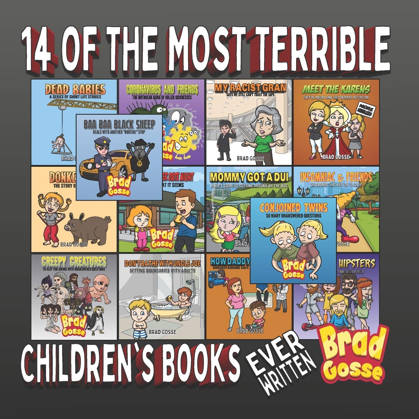 14 Of The Most Terrible Children S Books Ever Written By Brad Gosse