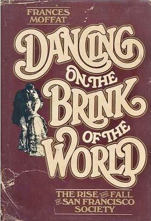 Dancing On The Brink of The World by Frances Moffat | Goodreads